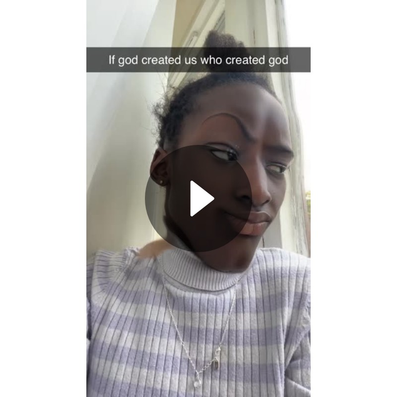 If god created us who created god | Spotlight on Snapchat