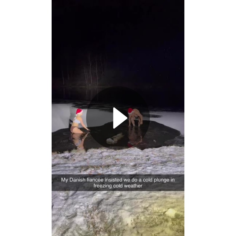 My Danish fiancée insisted we do a cold plunge in freezing cold weather ...