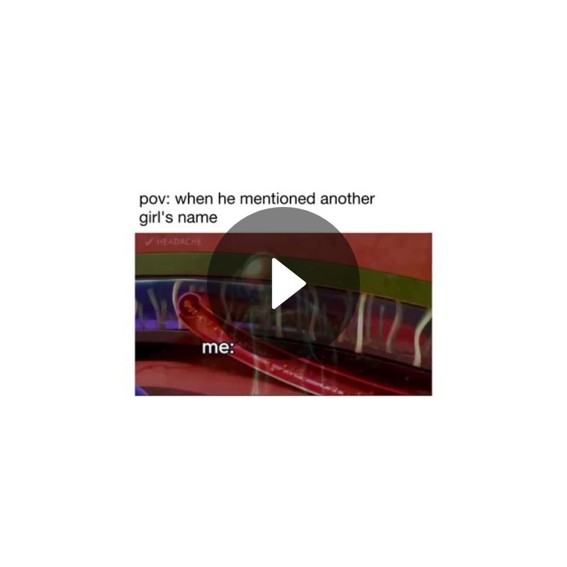 When He Mentions Another Girl's Name: Relatable Reaction Meme | Video ...